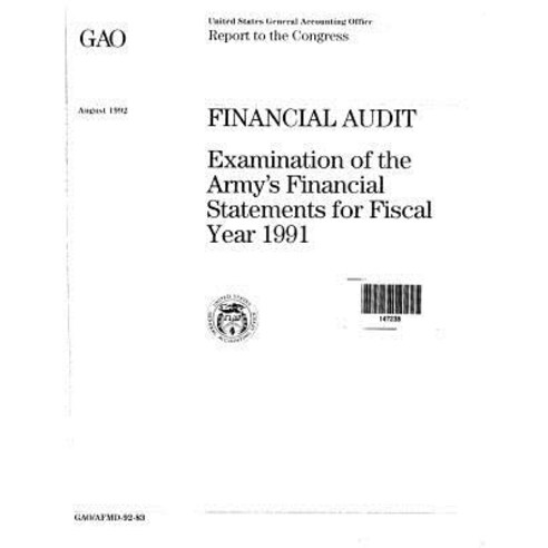 Financial Audit: Examination of the Army''s Financial Statements for ...