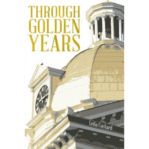 Through Golden Years: 1867 - 1943 Paperback, Centenary University Press ...