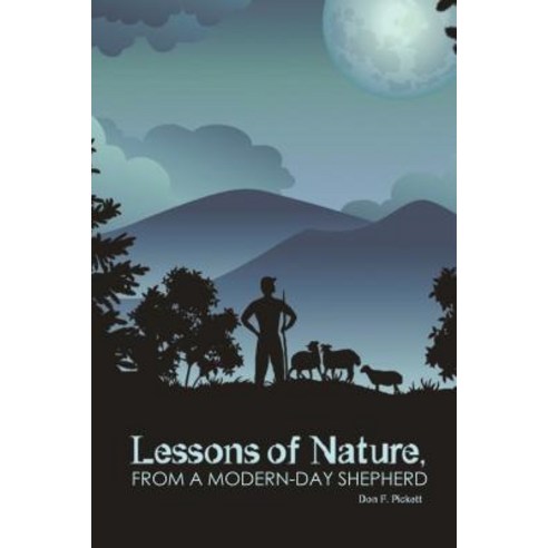 Lessons of Nature from a Modern-Day Shepherd Paperback, Authorhouse ...