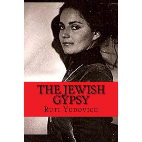 The Jewish Gypsy Paperback, Createspace Independent Publishing Platform ...