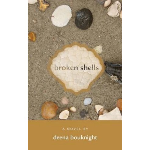 Broken Shells Paperback, Createspace Independent Publishing Platform ...