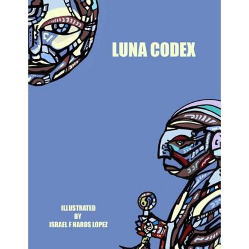Luna Codex Paperback, Createspace Independent Publishing Platform - 가격 ...