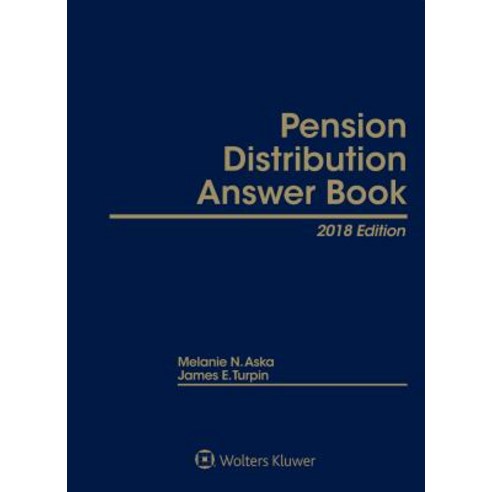 Pension Distribution Answer Book: 2018 Edition Hardcover, Aspen ...