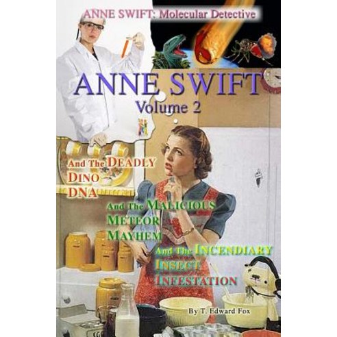Anne Swift: Molecular Detective Volume 2: Second Volume in the Anne ...