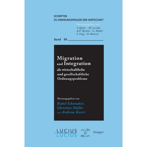 Migration Und Integration ALS Wirtschaftliche Und Gesellschaftliche Ordnungspro