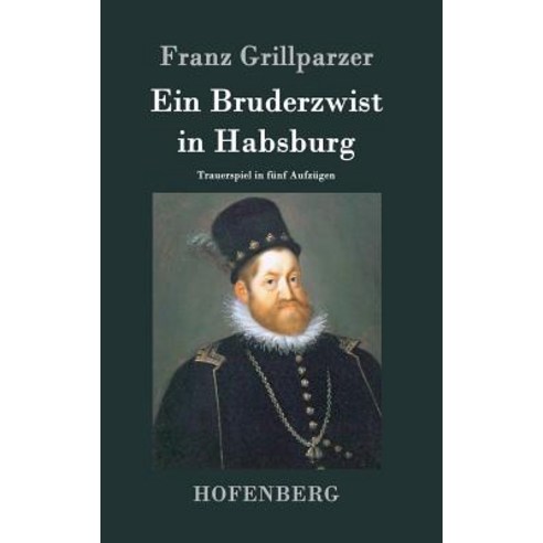 Ein Bruderzwist in Habsburg Hardcover, Hofenberg - 가격 변동 추적 그래프 - 역대가