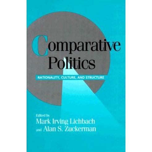 Comparative Politics: Rationality Culture and Structure Paperback ...