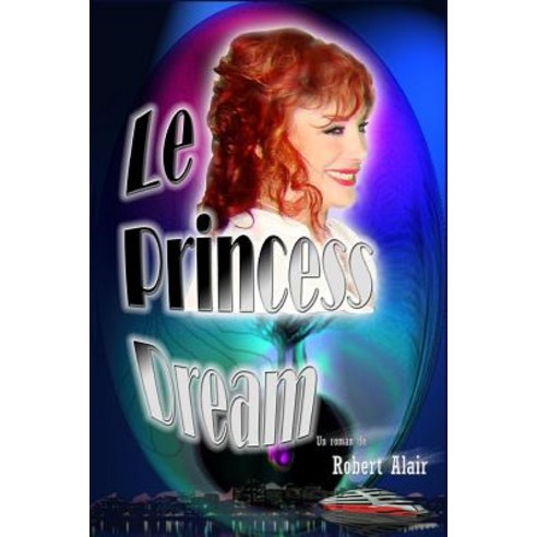 Le Princess Dream Paperback, Createspace Independent Publishing ...