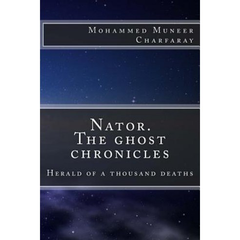 Nator Series the Ghost Chronicles Herald of a Thousand Deaths Paperback ...