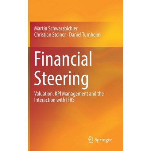 Financial Steering: Valuation Kpi Management and the Interaction with ...